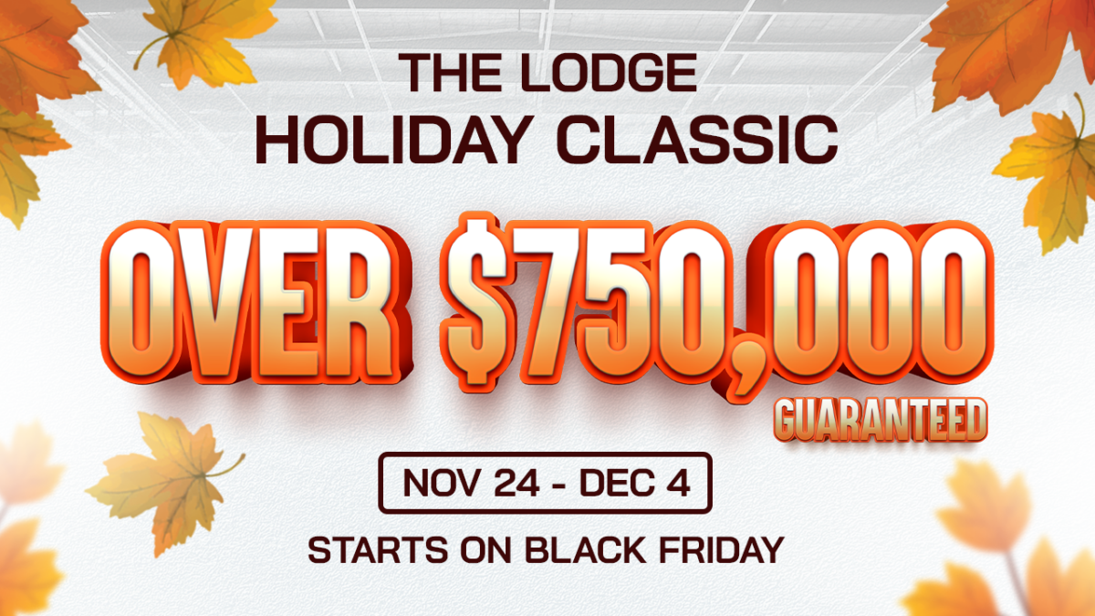 Lodge Holiday Classic Series ($750K+ GTD) - The Lodge Card Club