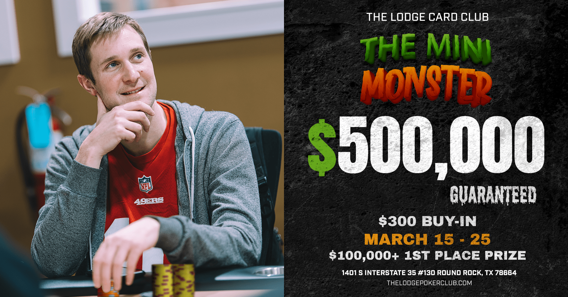 The Mini Monster ($500,000 GTD) - The Lodge Card Club