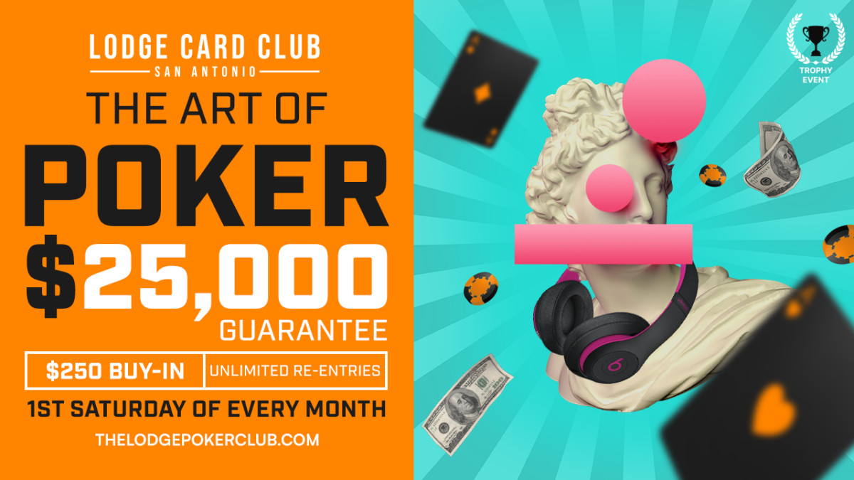 The Art of Poker ($25,000 GTD) - Lodge Card Club San Antonio